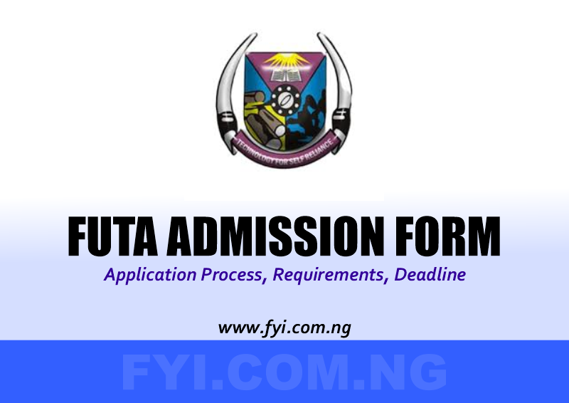 FUTA Admission Portal 2025: Login, Registration Form, Requirements • FYING